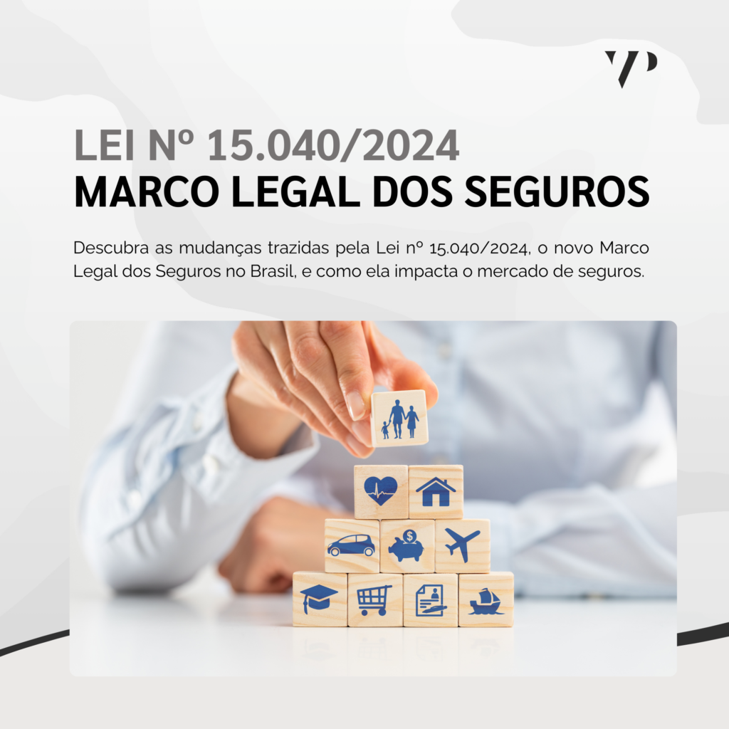 Marco Legal dos Seguros no Brasil: Lei nº 15.040/2024